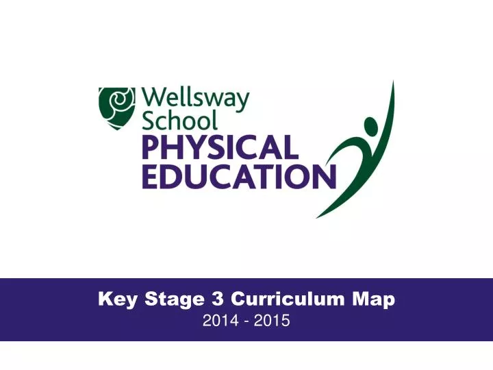 PPT - Key Stage 3 Curriculum Map 2014 - 2015 PowerPoint Presentation ... PPT - Key Stage 3 Curriculum Map 2014 - 2015 PowerPoint Presentation ...