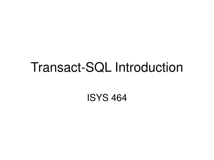 Ppt Transact Sql Introduction Powerpoint Presentation Free Download