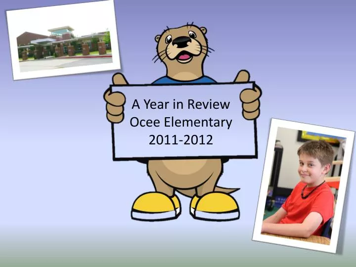 PPT - A Year in Review Ocee Elementary 2011-2012 PowerPoint ...