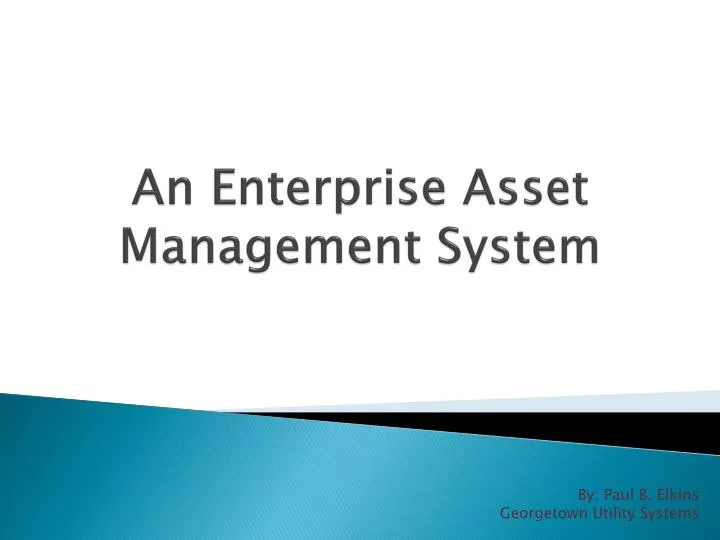 PPT - An Enterprise Asset Management System PowerPoint Presentation ...