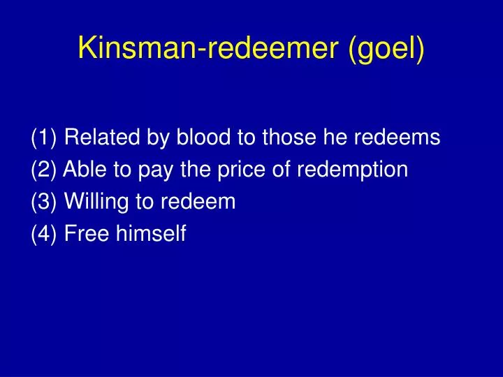 PPT - Kinsman-redeemer (goel) PowerPoint Presentation, free download ...