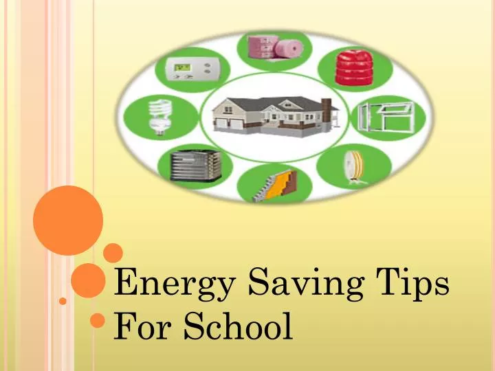 PPT - Energy Saving Tips For School PowerPoint Presentation, free ...