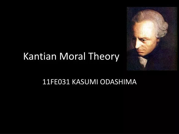 PPT - Kantian Moral Theory PowerPoint Presentation, free download - ID ...