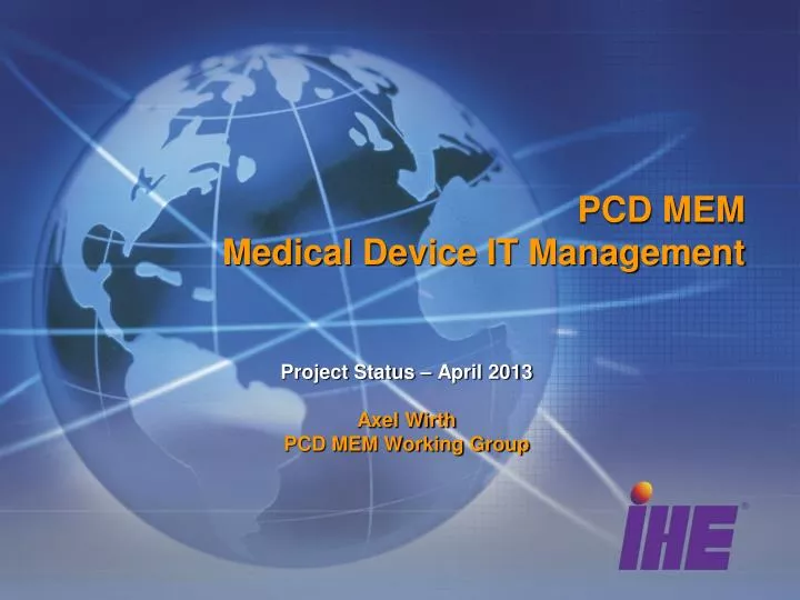PPT - PCD MEM Medical Device IT Management PowerPoint Presentation ...