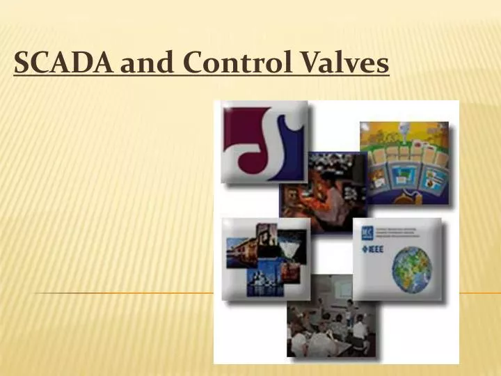 PPT - SCADA and Control Valves PowerPoint Presentation, free download ...
