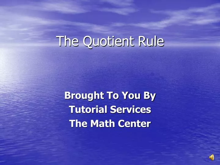 PPT - The Quotient Rule PowerPoint Presentation, free download - ID:5272070