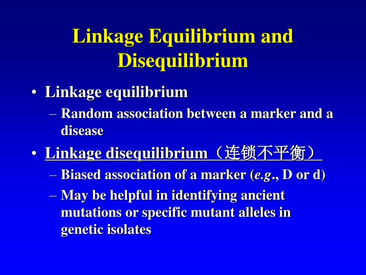 What Is Linkage Equilibrium And Disequilibrium at Glenn Ledoux blog