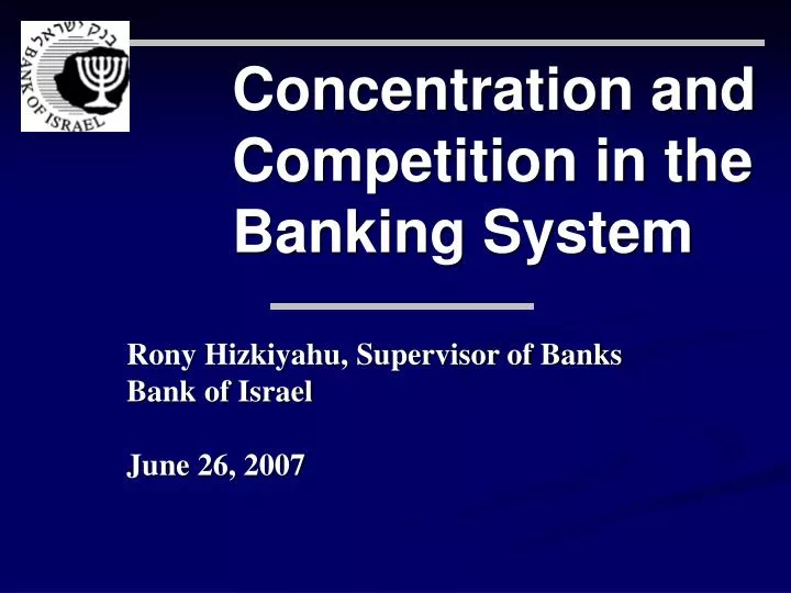 PPT - Concentration and Competition in the Banking System PowerPoint ...