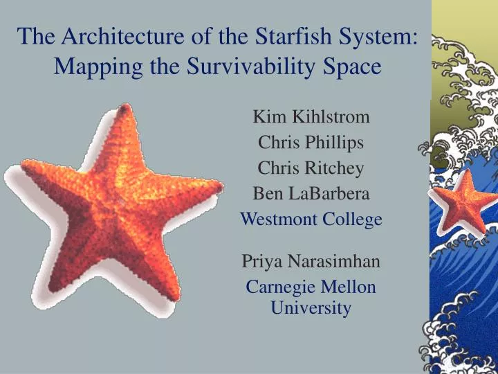 PPT - The Architecture of the Starfish System: Mapping the ...