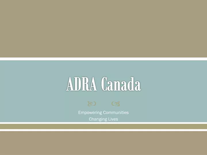 PPT - ADRA Canada PowerPoint Presentation, free download - ID:5275740