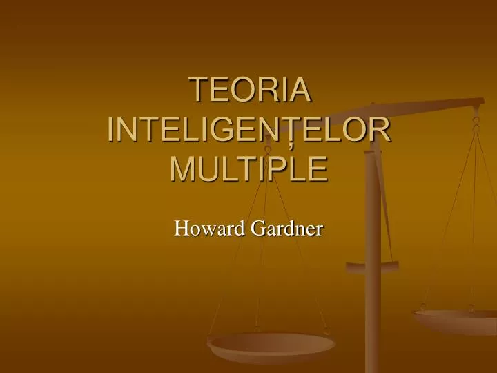 PPT - TEORIA INTELIGENȚELOR MULTIPLE PowerPoint Presentation, free download - ID:5275985