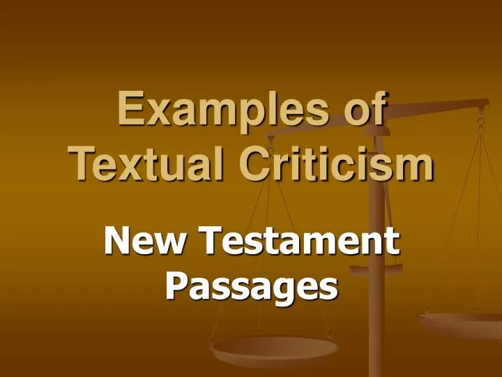 PPT - Examples of Textual Criticism PowerPoint Presentation, free ...