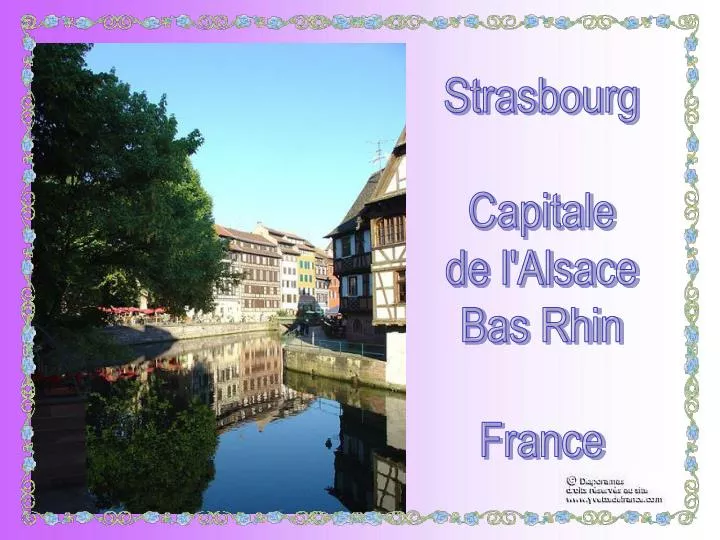 PPT - Strasbourg Capitale de l'Alsace Bas Rhin France PowerPoint Presentation - ID:5277142