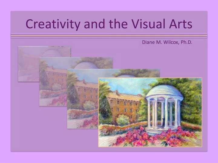 PPT - Creativity and the Visual Arts PowerPoint Presentation, free ...