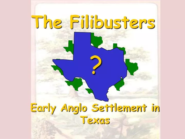 PPT - The Filibusters PowerPoint Presentation, free download - ID:5279521