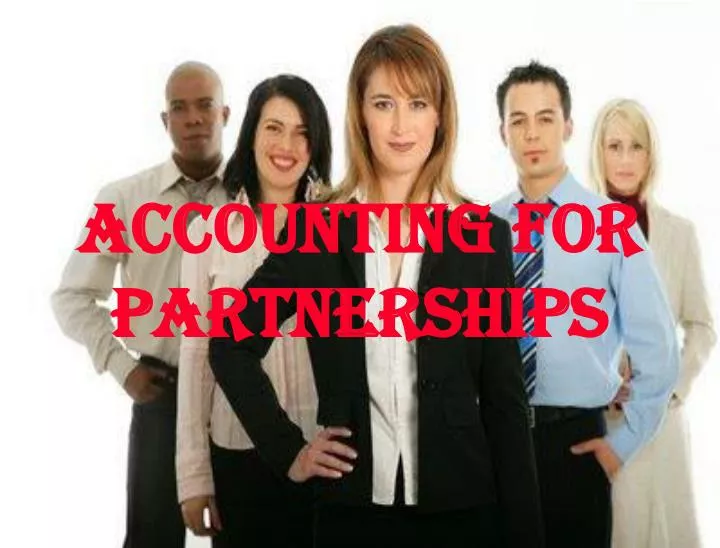PPT - ACCOUNTING FOR PARTNERSHIPS PowerPoint Presentation, free ...