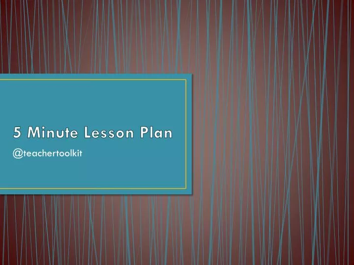 PPT - 5 Minute Lesson Plan PowerPoint Presentation, free download - ID ...