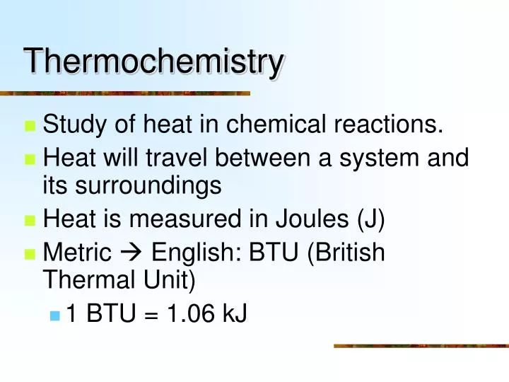 PPT - Thermochemistry PowerPoint Presentation, free download - ID:5284622 PPT - Thermochemistry PowerPoint Presentation, free download - ID:5284622