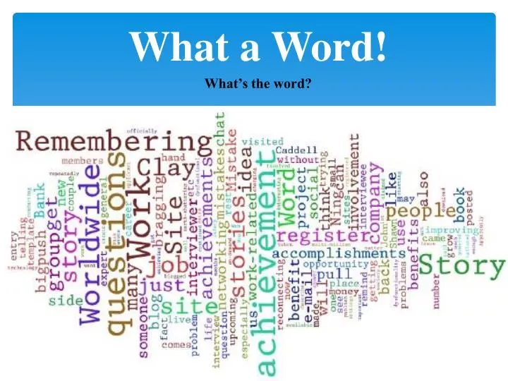 PPT - What a Word! PowerPoint Presentation, free download - ID:5284776