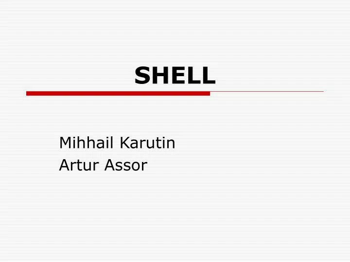 PPT - SHELL PowerPoint Presentation, free download - ID:5285547