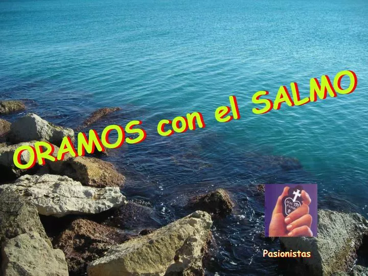 PPT - ORAMOS con el SALMO PowerPoint Presentation, free download - ID ...