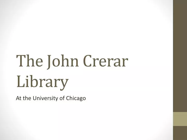 PPT - The John Crerar Library PowerPoint Presentation, free download ...