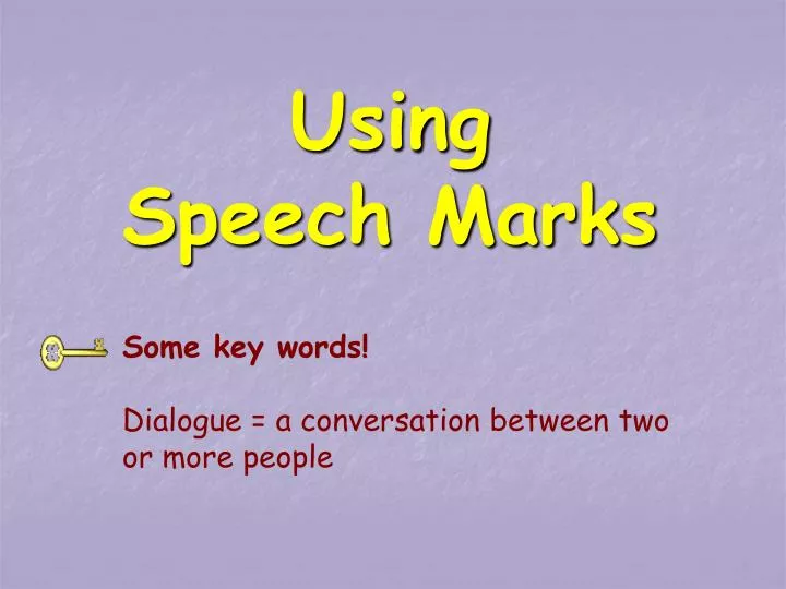 PPT - Using Speech Marks PowerPoint Presentation, free download - ID:5289531