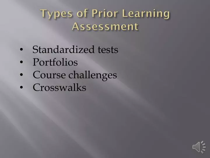 PPT - Types of Prior Learning Assessment PowerPoint Presentation, free ...