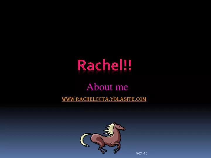 PPT - Rachel!! PowerPoint Presentation, free download - ID:5292093
