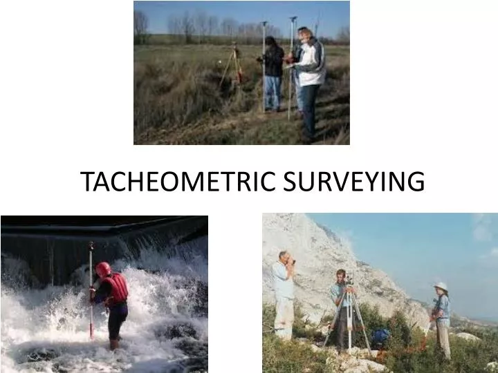 PPT - TACHEOMETRIC SURVEYING PowerPoint Presentation, free download ...