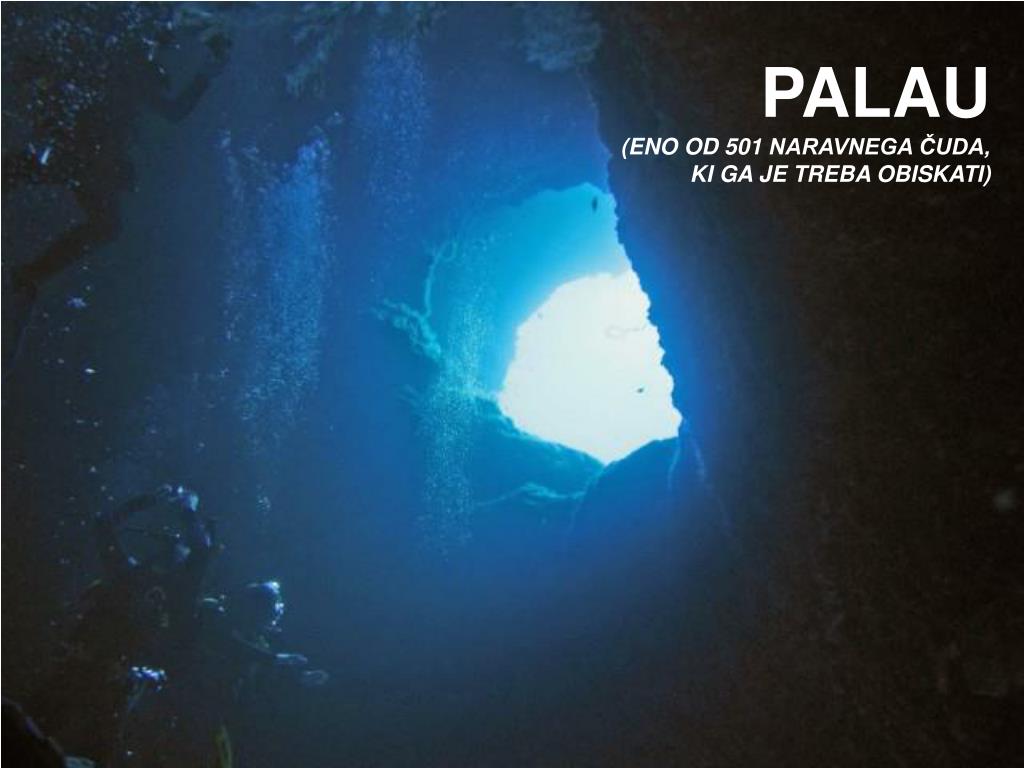 PPT - PALAU ( ENO OD 501 NARAVNEGA ČUDA, KI GA JE TREBA OBISKATI ...