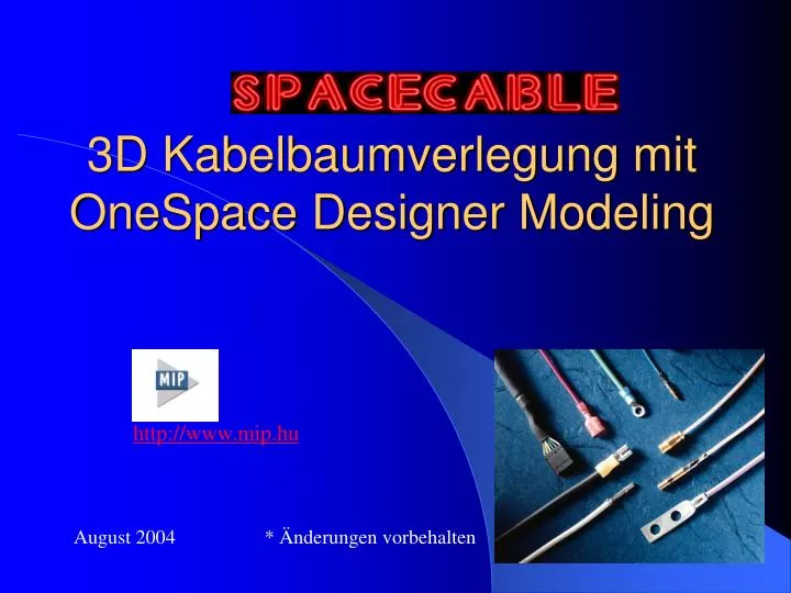 PPT - 3D Kabelbaumverlegung mit OneSpace Designer Modeling PowerPoint Presentation - ID:5295569