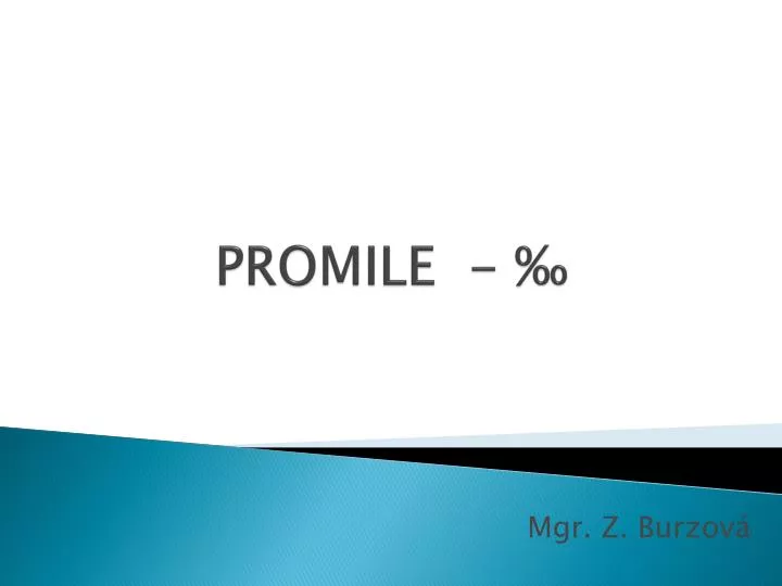 PPT - PROMILE - ‰ PowerPoint Presentation, free download - ID:5298493
