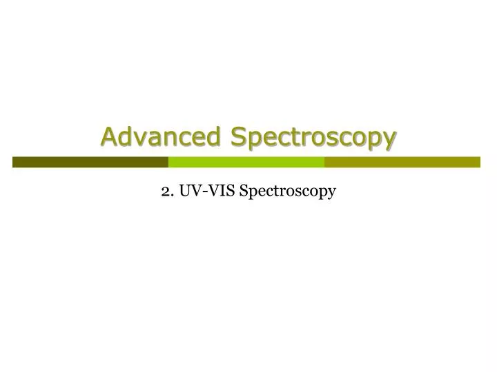 PPT - Advanced Spectroscopy PowerPoint Presentation, free download - ID ...