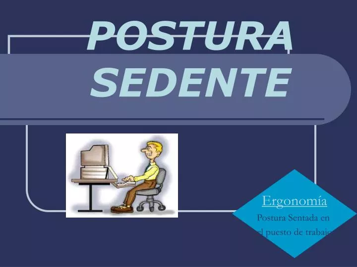 PPT - POSTURA SEDENTE PowerPoint Presentation, free download - ID:5299951