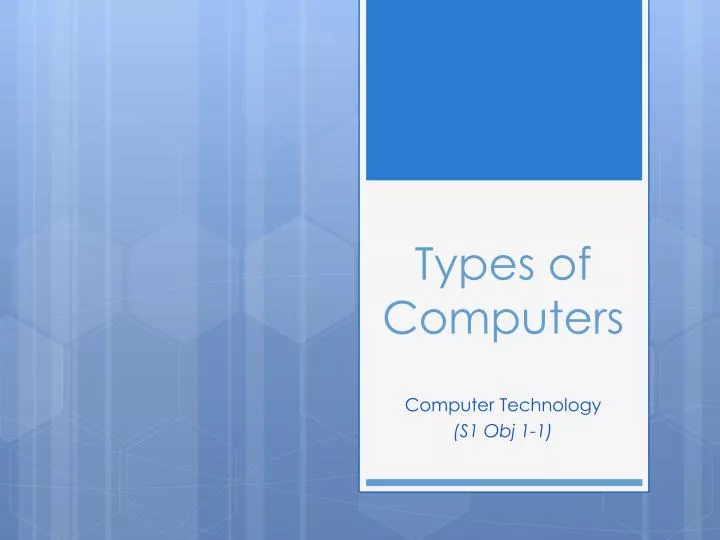 PPT - Types of Computers PowerPoint Presentation, free download - ID:5300666