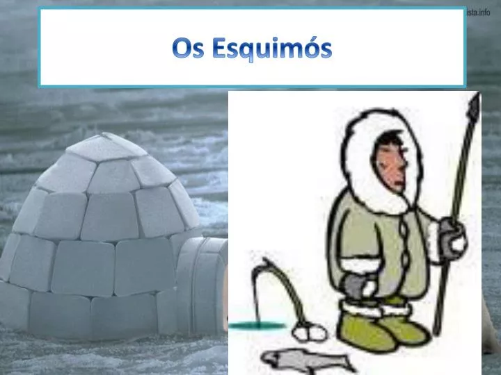 PPT - Os Esquimós PowerPoint Presentation, free download - ID:5302999