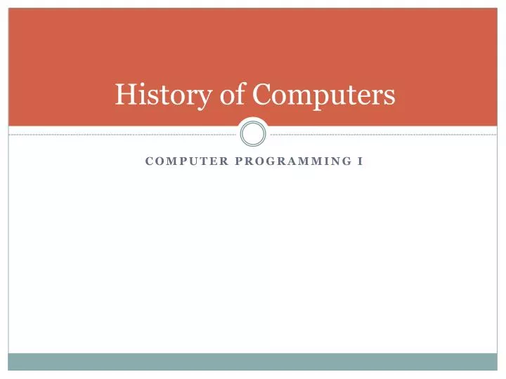 PPT - History of Computers PowerPoint Presentation, free download - ID:5303808