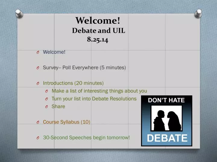 PPT - Welcome! Debate and UIL 8.25.14 PowerPoint Presentation, free ...