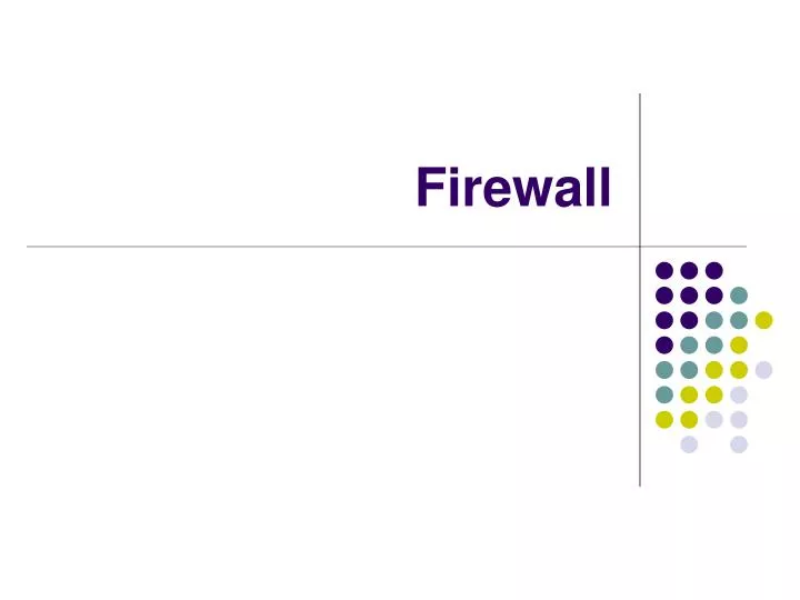 PPT - Firewall PowerPoint Presentation, free download - ID:5304871