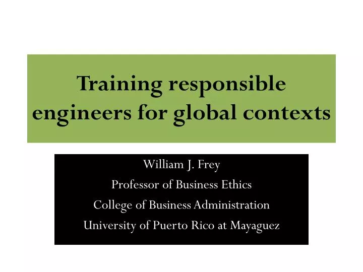 PPT - Training responsible engineers for global contexts PowerPoint ...