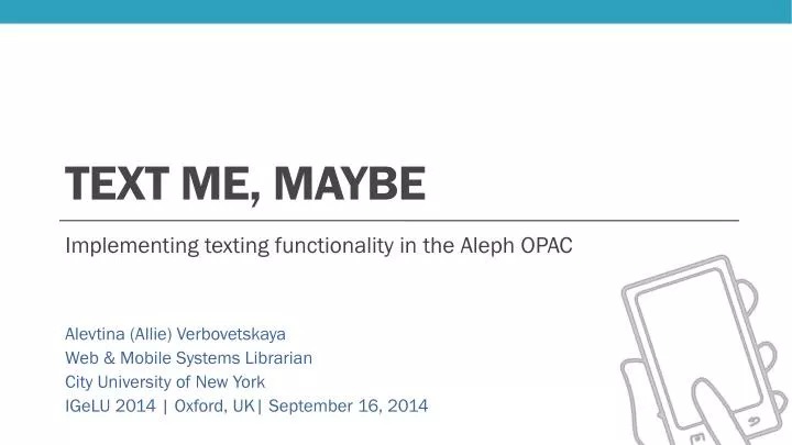 PPT - Text me, maybe PowerPoint Presentation, free download - ID:5309382