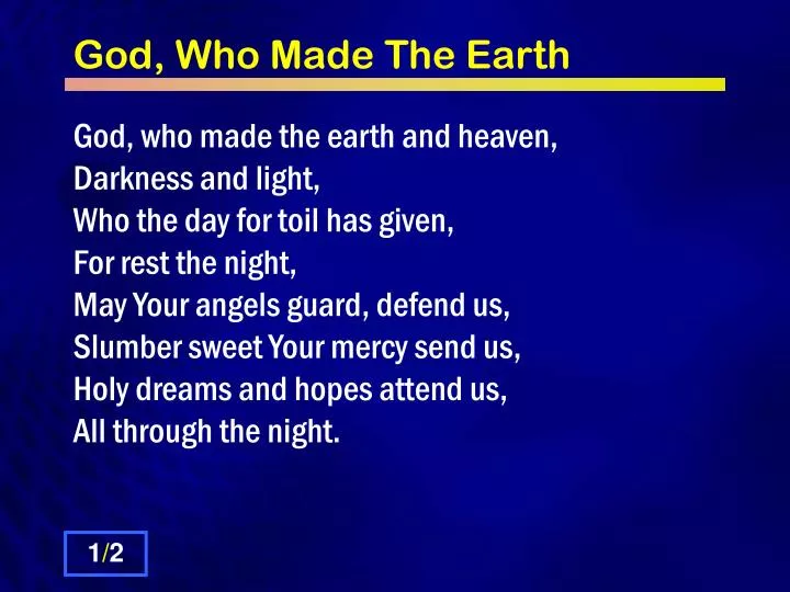 PPT - God, Who Made The Earth PowerPoint Presentation, free download ...