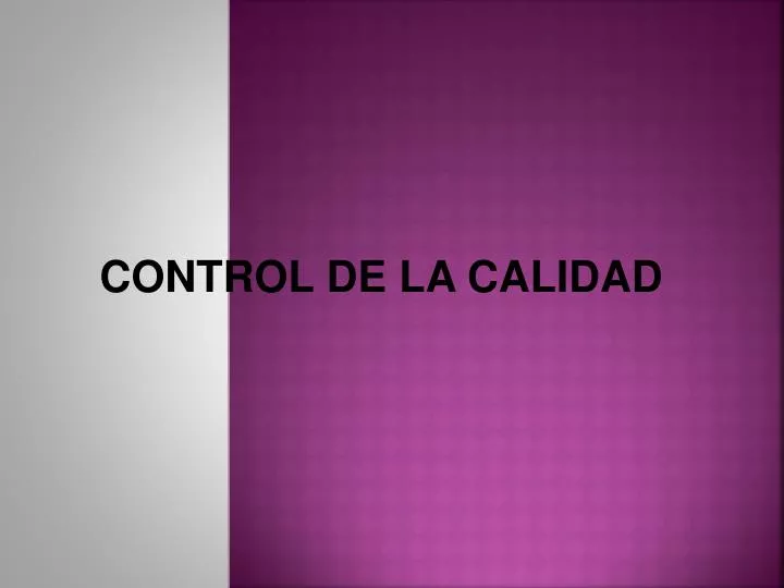 PPT - CONTROL DE LA CALIDAD PowerPoint Presentation, free download - ID ...