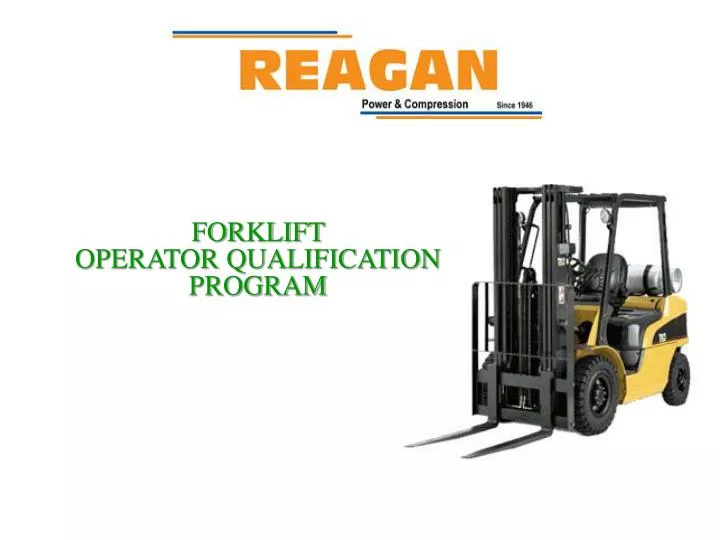 PPT - FORKLIFT OPERATOR QUALIFICATION PROGRAM PowerPoint Presentation ...