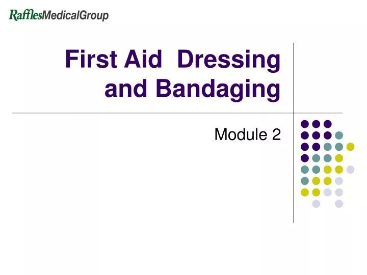 PPT - First Aid Dressing and Bandaging PowerPoint Presentation, free ...