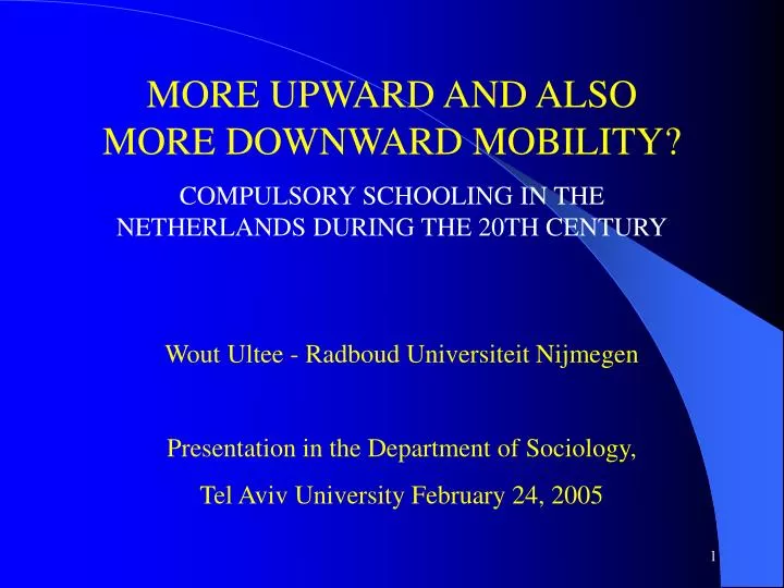 PPT - MORE UPWARD AND ALSO MORE DOWNWARD MOBILITY? PowerPoint ...