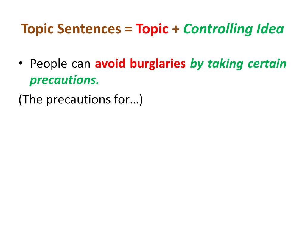 PPT - Topic Sentences = Topic + Controlling Idea PowerPoint ... PPT - Topic Sentences = Topic + Controlling Idea PowerPoint ...