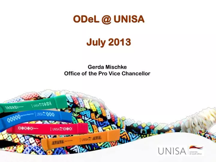 PPT - ODeL @ UNISA July 2013 PowerPoint Presentation, free download ...