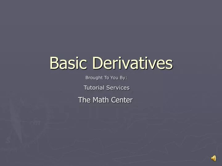 PPT - Basic Derivatives PowerPoint Presentation, free download - ID:5313283